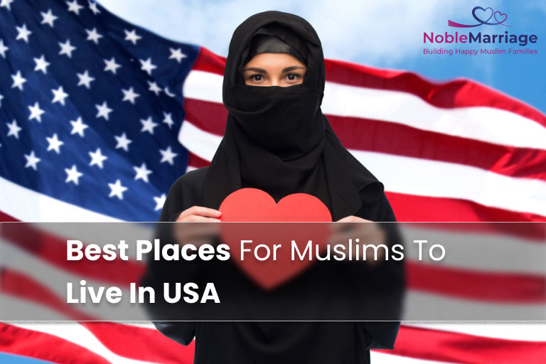 10 Best Places For Muslims To Live In USA