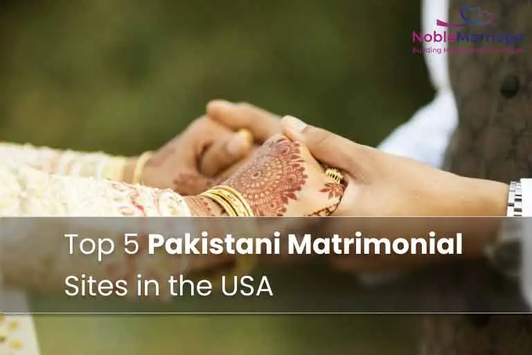 Top 5 Pakistani Matrimonial Sites in the USA